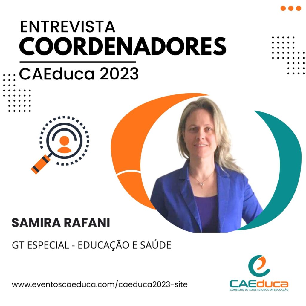Entrevista com Samira M Rafani – Coordenadora de GT do CAEduca 2023 ...